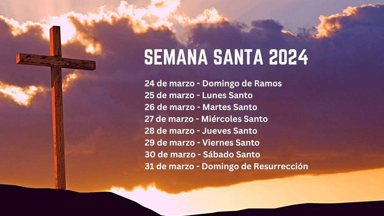 Semana Santa 2024, Consulta aquí el calendario de Semana Santa
